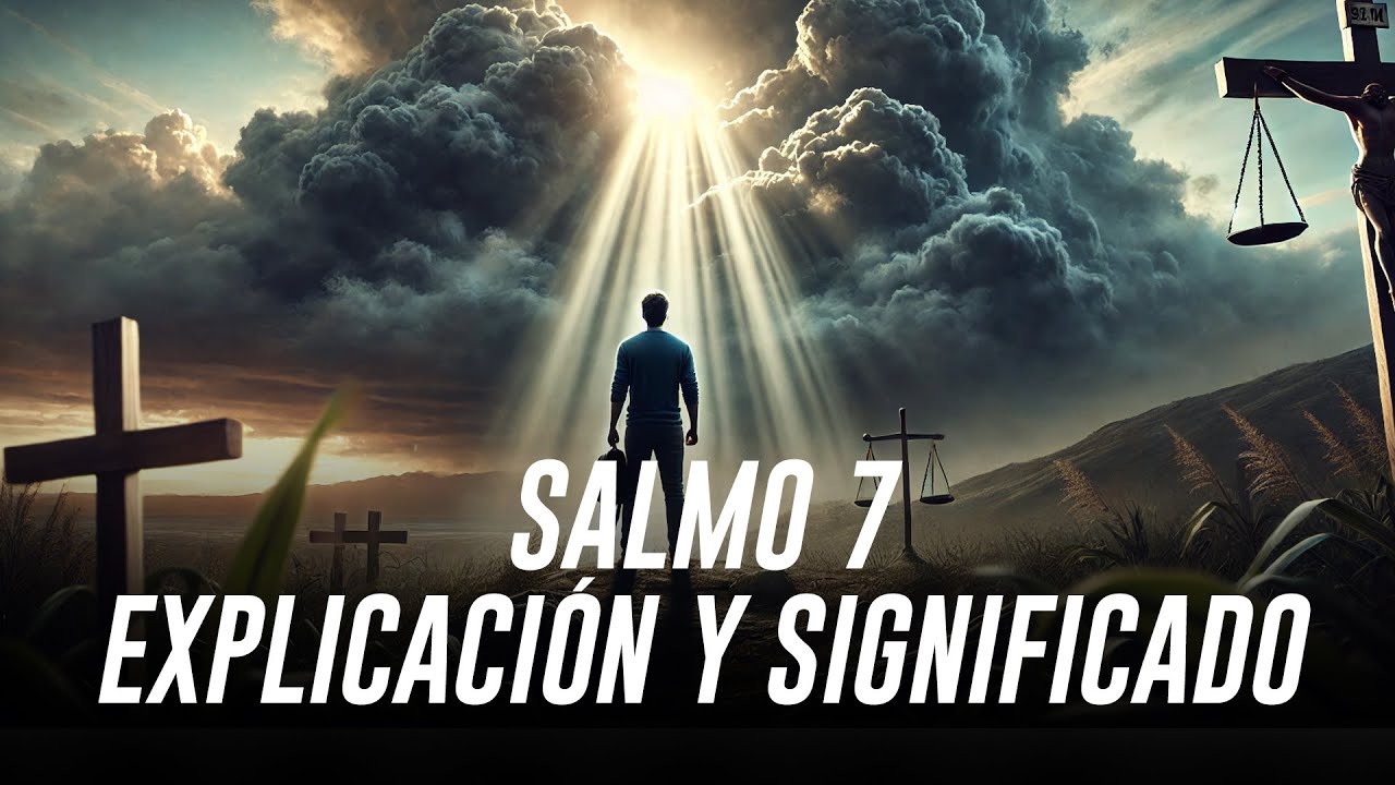 Salmo 7 explicado: Clamor por Justicia y Refugio en Dios ante la ...