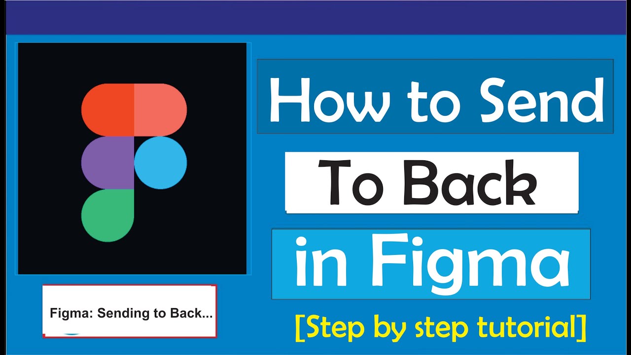 How to Send to Back in Figma: Send Image, Object, Shapes and Text To ...