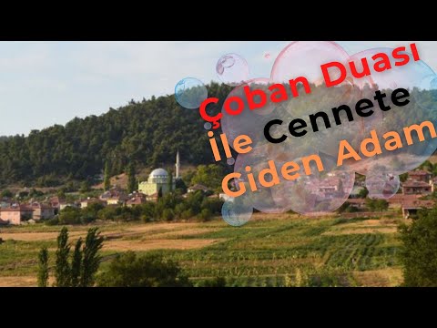 Çoban Duası İle Cennete Giden Adam
