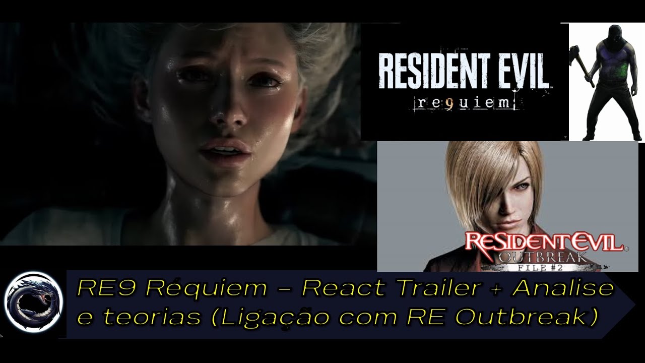 RE9 Réquiem – React Trailer + Analise e teorias (Ligação com RE ...