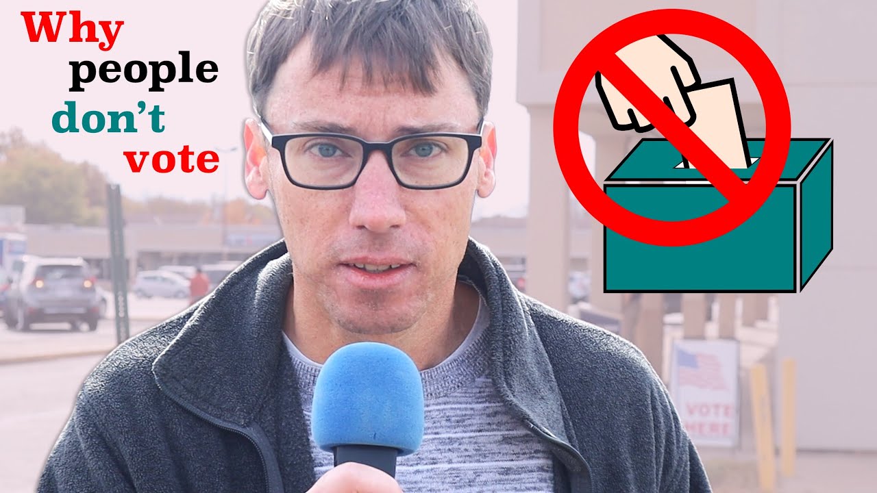 Why Do People Not Vote? - YouTube