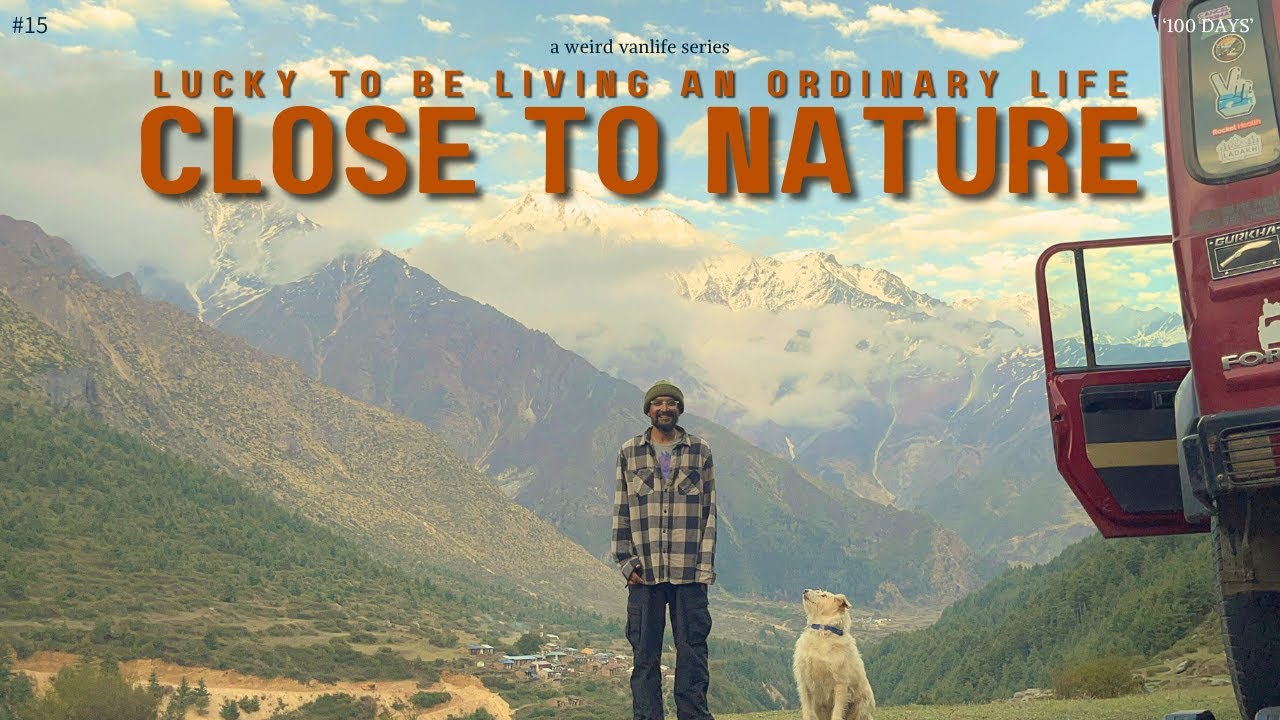EP 15 | Beautiful rainbow,Life of a Nomad & his Dog 🐶 | '100 DAYS ...