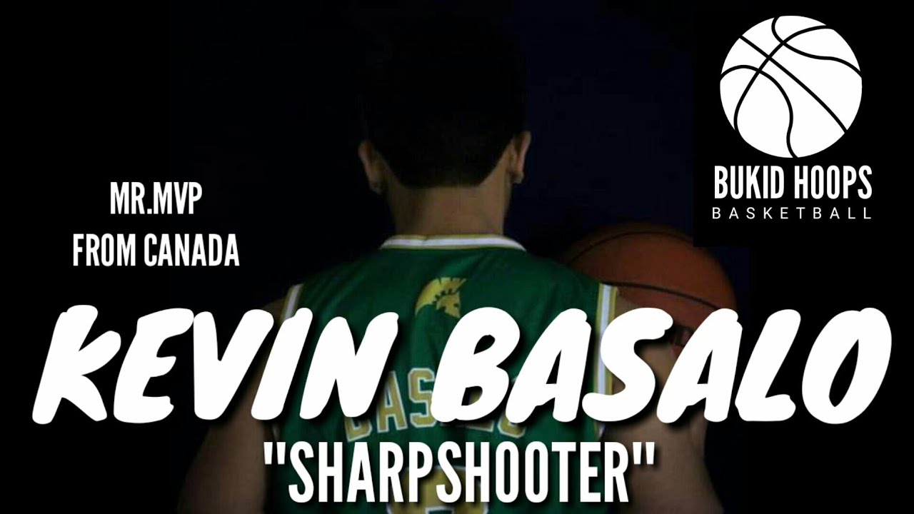 SHARPSHOOTER AT MR. MVP FROM CANADA | KEVIN SALAZAR BASALO | BUKID ...