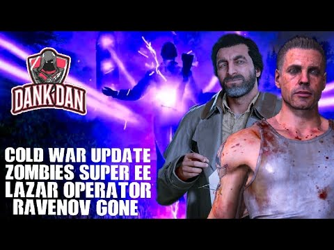 BLACK OPS COLD WAR: ZOMBIES SUPER EE, LAZAR OPERATOR, AND RAVENOV ...