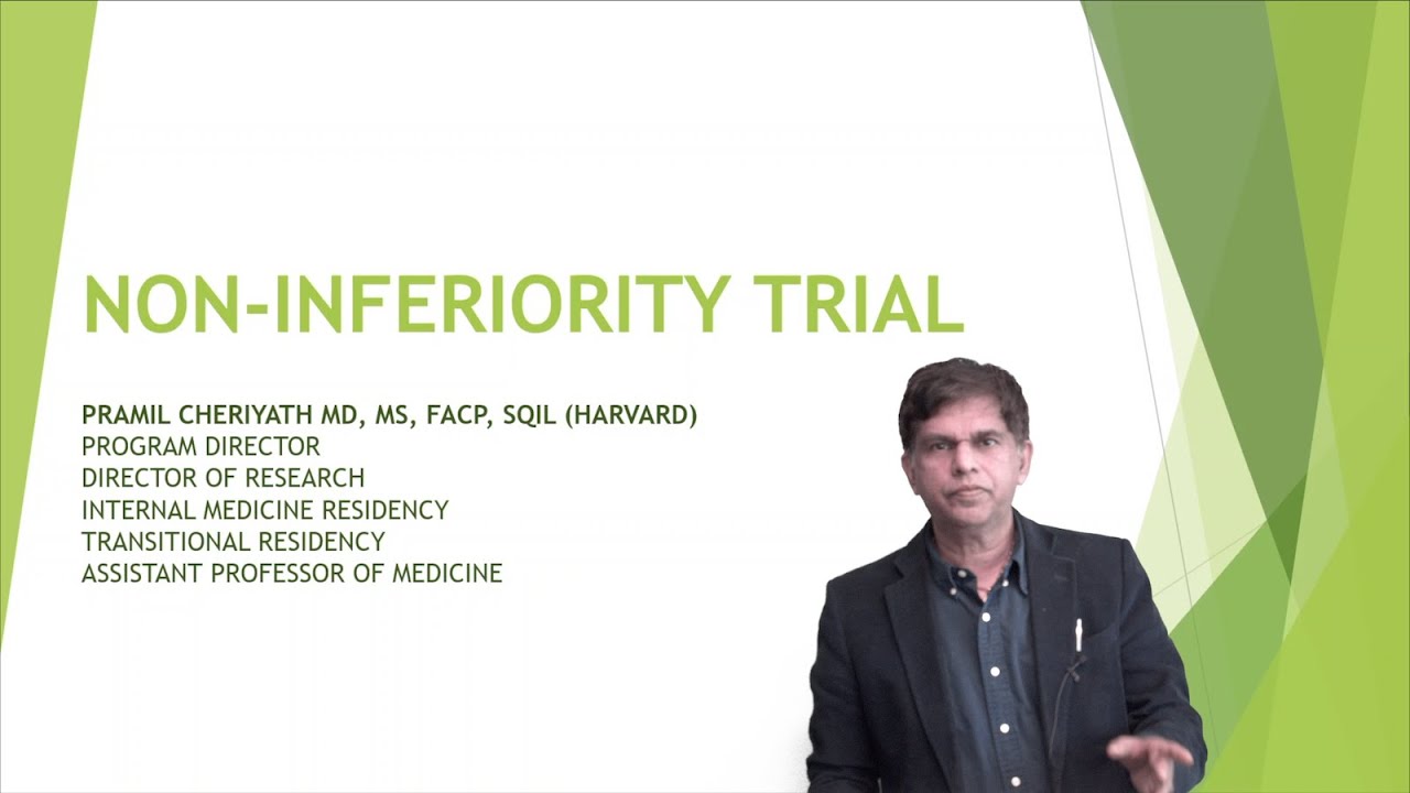Non-Inferiority Trial - Short Review Under 9 mins - By Dr. Pramil ...