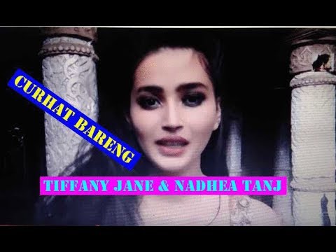 CURHAT BARENG TIFFANY JANE & NADHEA TANJ