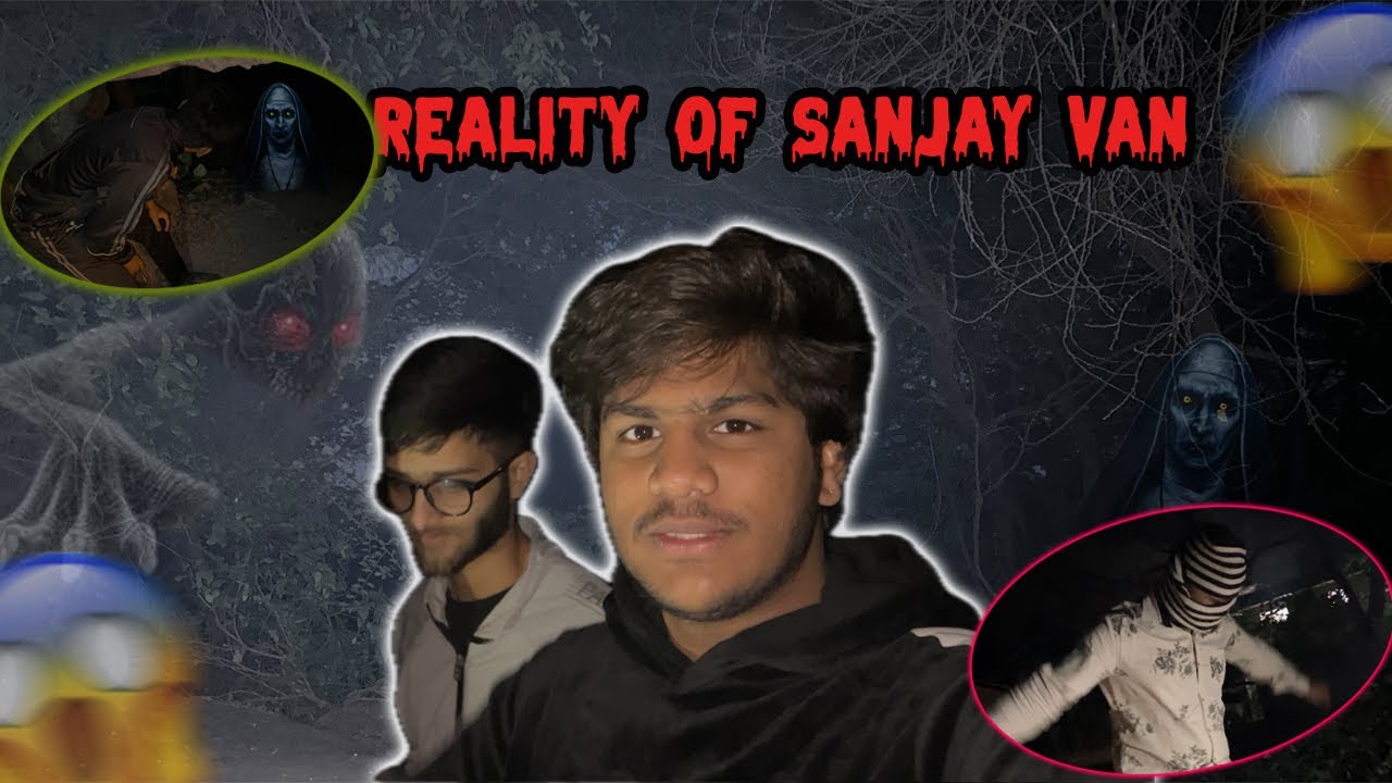 Horror Situation in SANJAY VAN 😨☠️|| India's Most Haunted 😱 - YouTube