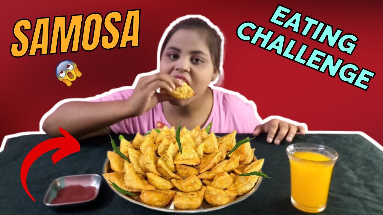 Samosa Hi Samosa Eating Challenge II Challenge Video II samosa - YouTube
