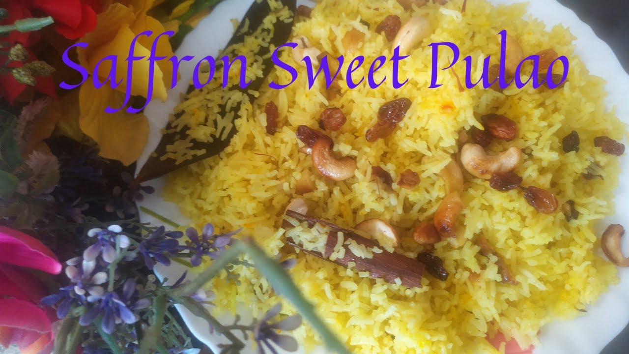 Saffron Sweet Pulao || Kesar Mitha Pulao || Mummy and Shruti - YouTube