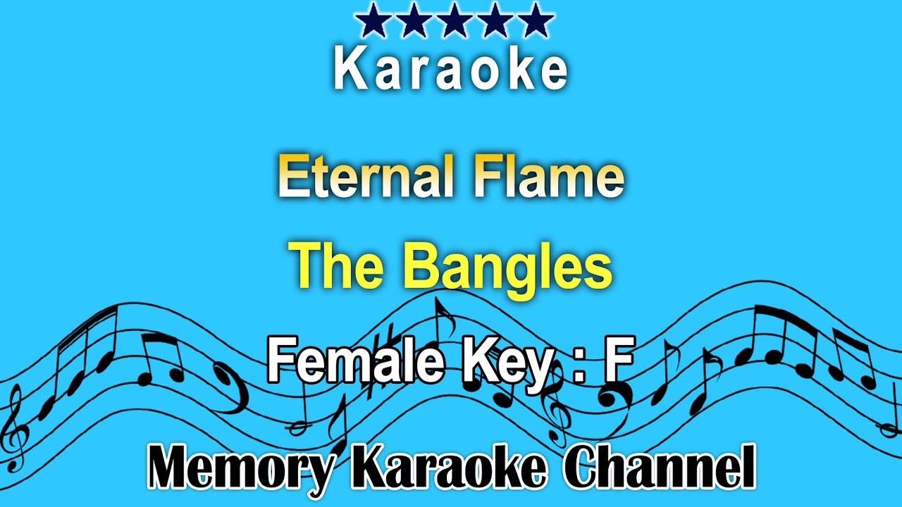 Eternal Flame (Karaoke) The Bangles - Female Tone Key F - YouTube