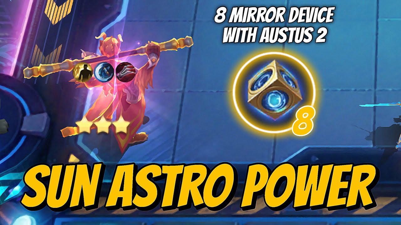 8 MIRROR DEVICE AUSTUS SKILL 2 | SUN ASTRO POWER | MAGIC CHESS MLBB ...