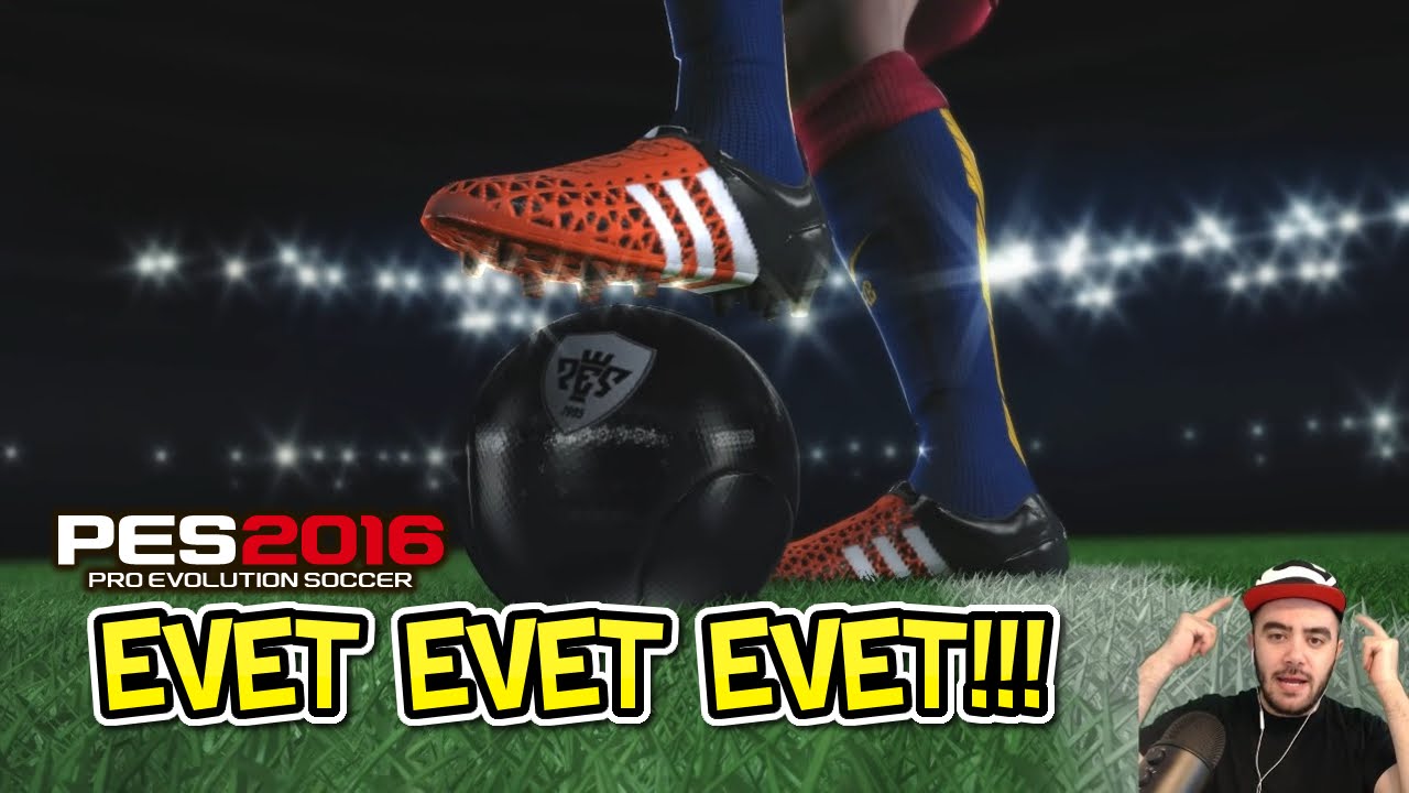 EVET BEE!! - PES 2016 - Top Açılımı #11 - YouTube