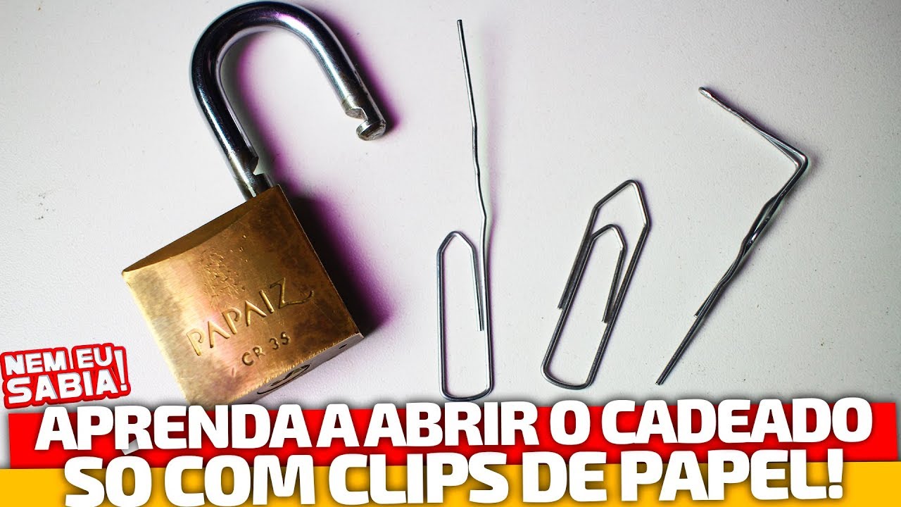 APRENDA COMO ABRIR UM CADEADO SÓ COM CLIPS DE PAPEL! - YouTube