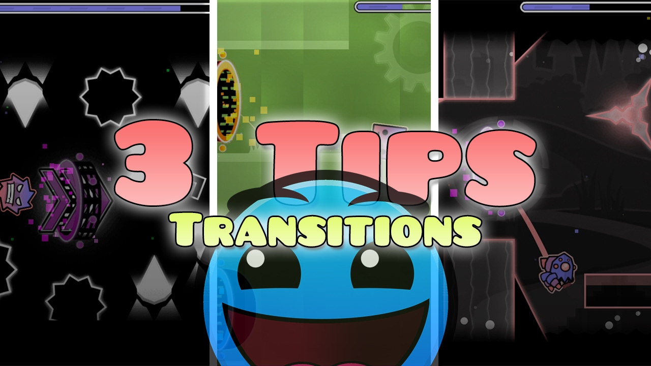 3 Tips: Transitions | Geometry Dash - YouTube