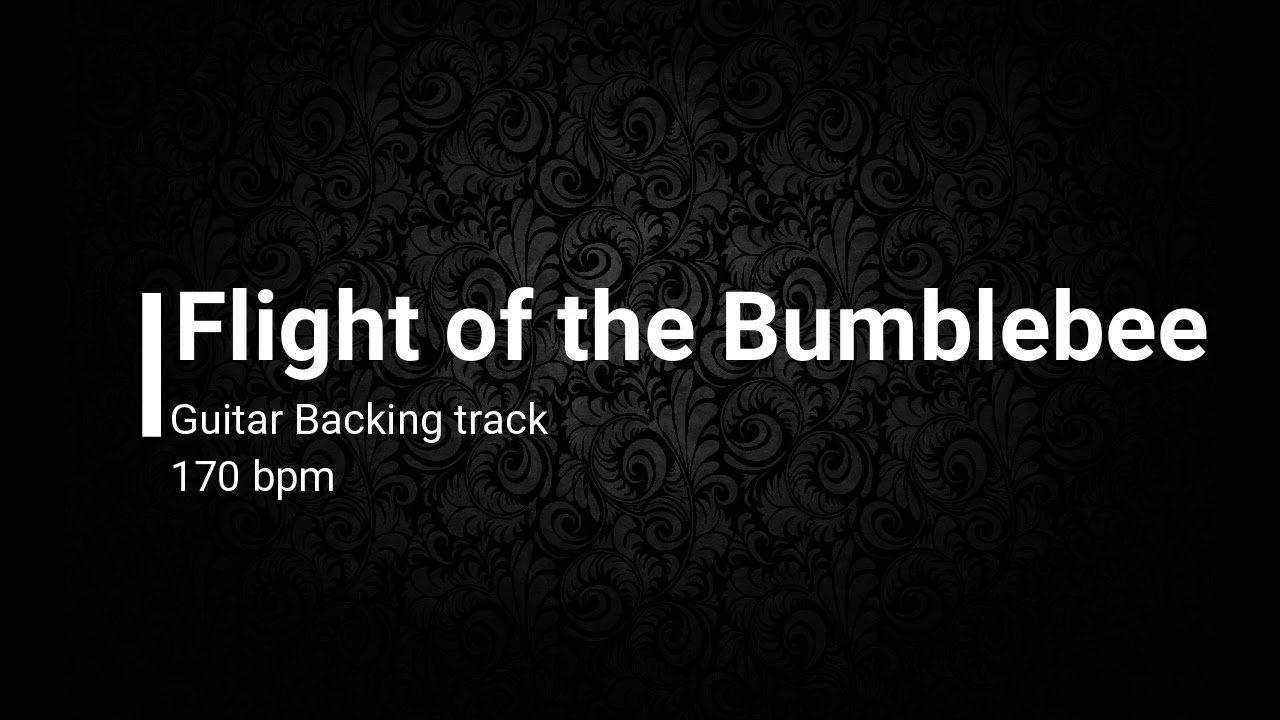 Flight of the Bumblebee 170 bpm (GUITAR BACKING TRACK) - YouTube