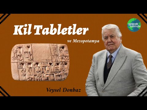 Kil Tabletler ve Mezopotamya - Veysel Donbaz