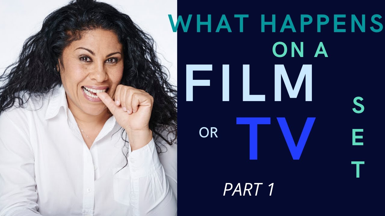 WHAT HAPPENS ON A FILM OR TV SET? ( PART 1) - with Carla Classen - YouTube
