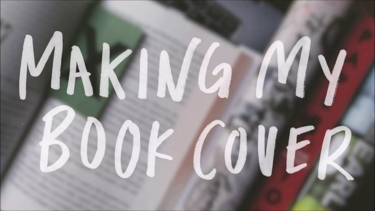 Making My Book Cover - YouTube