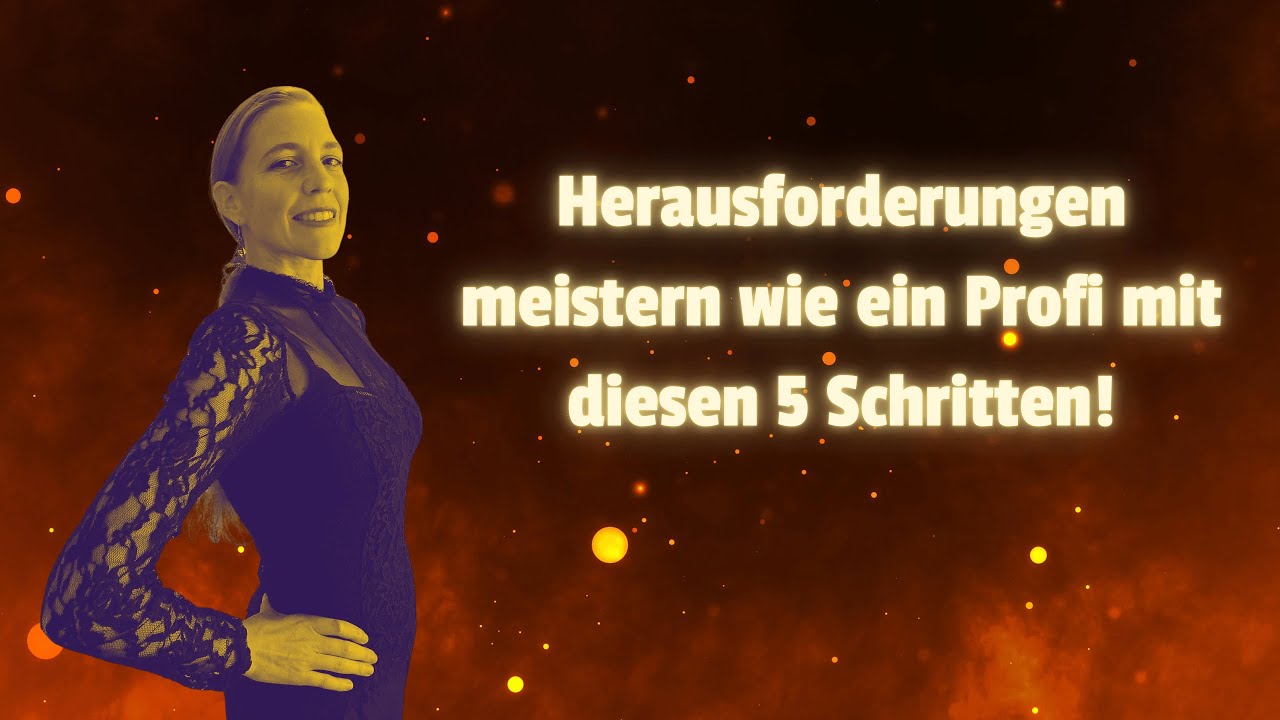 H2BH - Meistere Herausforderungen mit diesen 5 Schritten! - YouTube