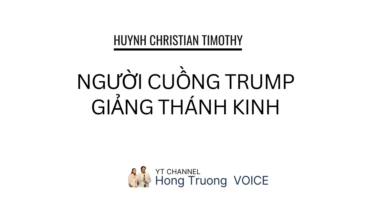 Huynh Christian Timothy - một người cuồng Trump - YouTube