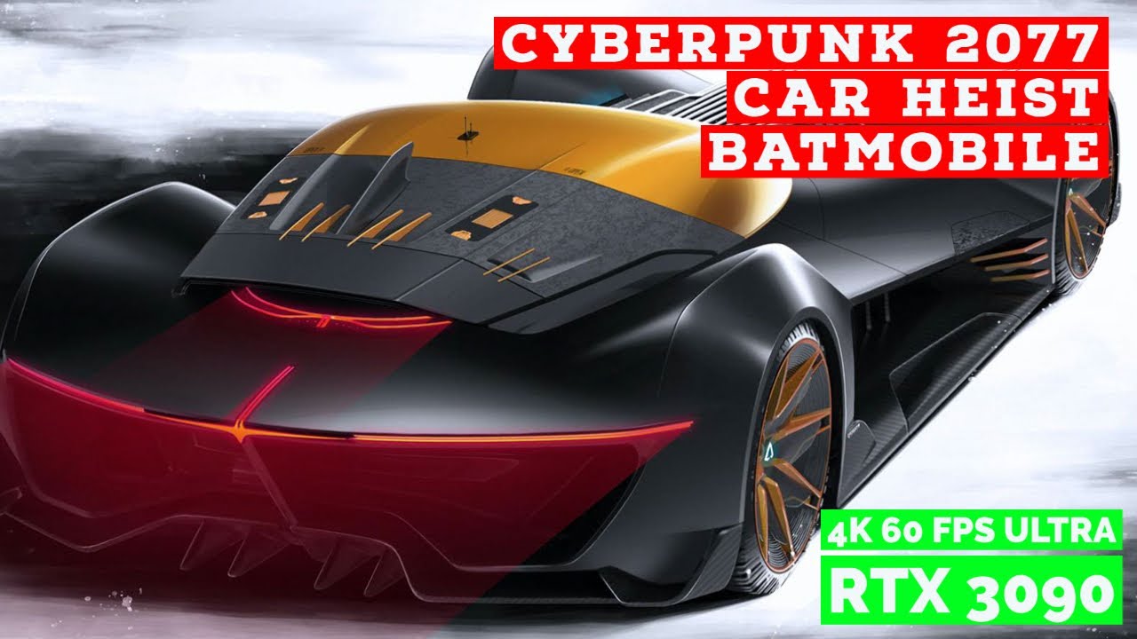 Cyberpunk 2077 - BATMOBILE Rayfield - Car Heist - 4k 60 FPS - Ultra ...