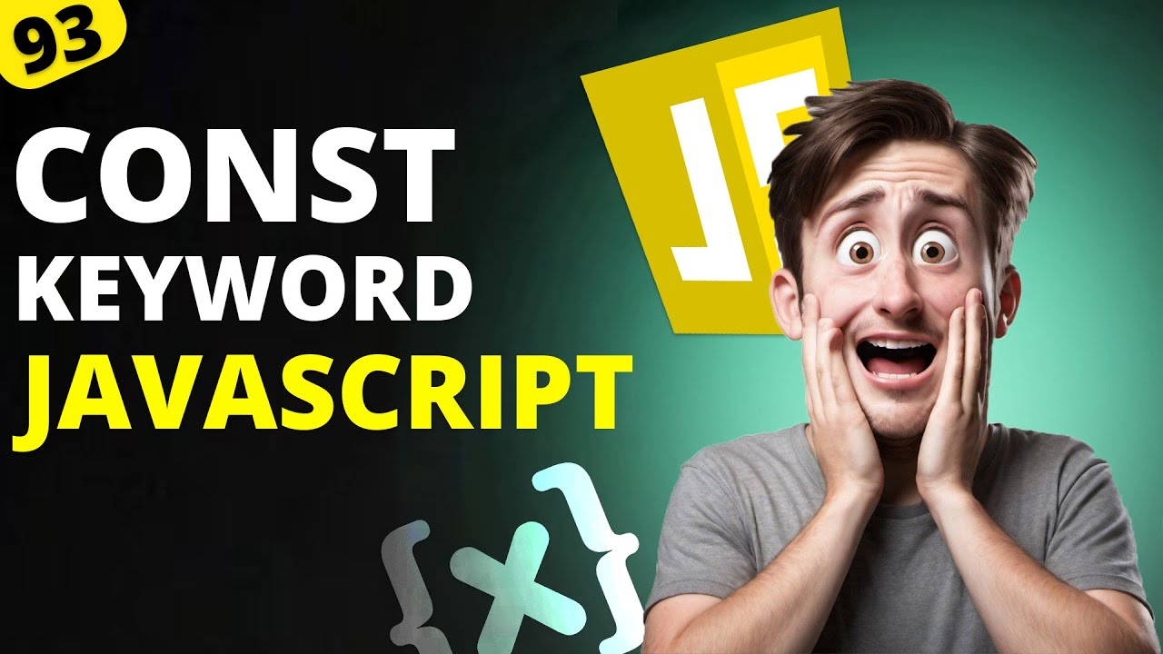 Javascript For Beginner Const Keyword In Javascript Mern Stack Development Tutorials 93 1121
