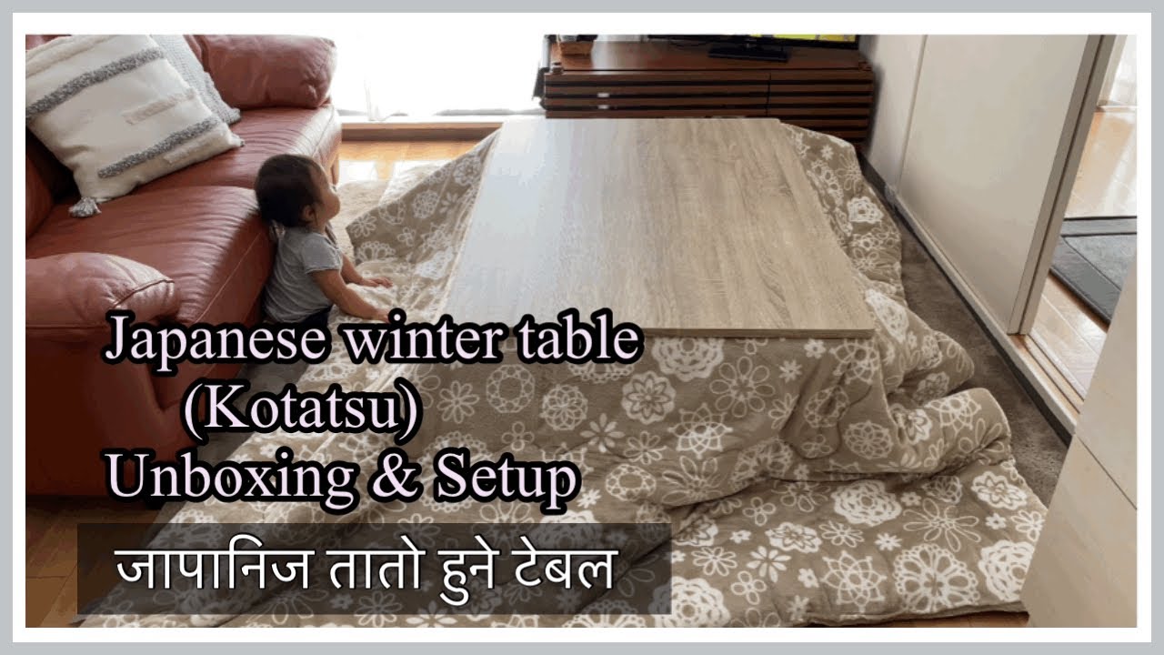 Japanese winter table(Kotatsu) Unboxing & setup - YouTube