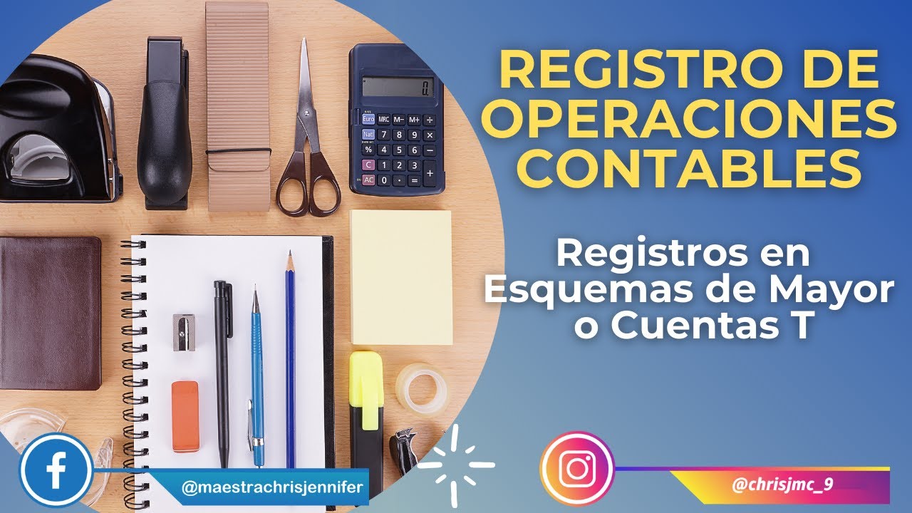 Registro en Esquemas de Mayor o Cuentas T - YouTube