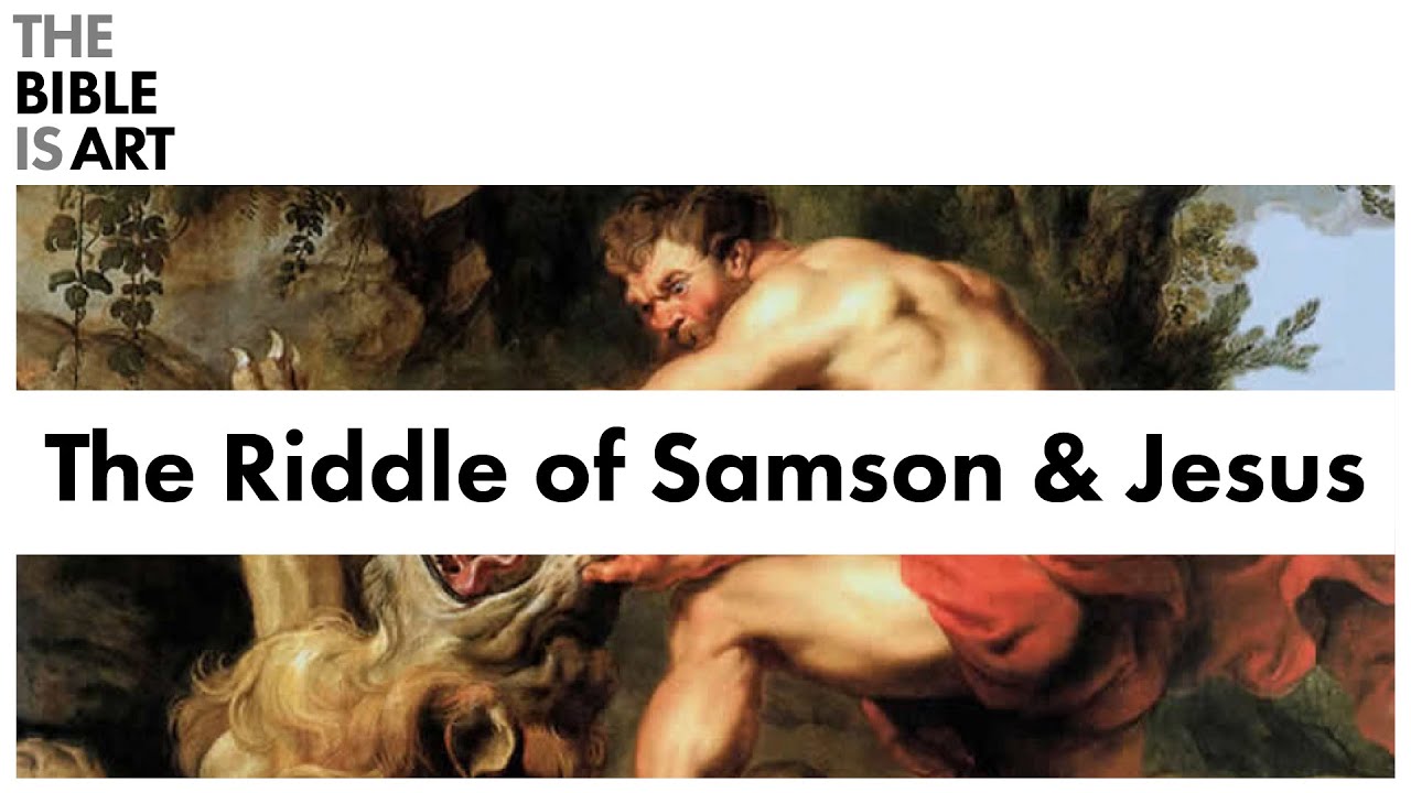 The Riddle of Samson and Jesus - YouTube