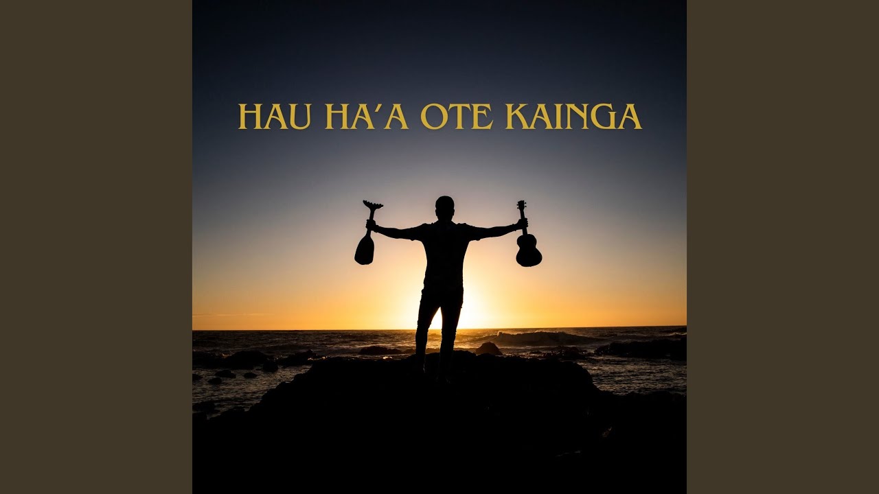 Hau Ha'a Ote Kainga - YouTube
