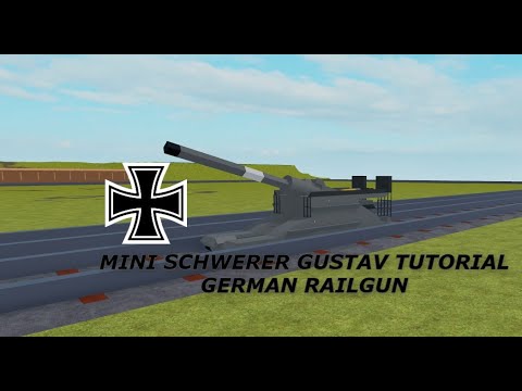 Mini Schwerer Gustav Railgun || Roblox Plane Crazy Tutorial - YouTube
