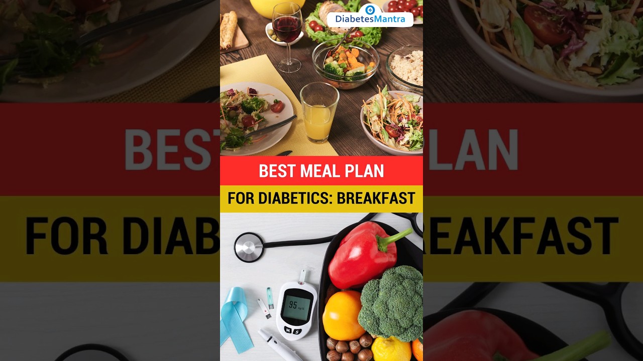 Best Meal Plan For Diabetics: Breakfast - Diabetes
