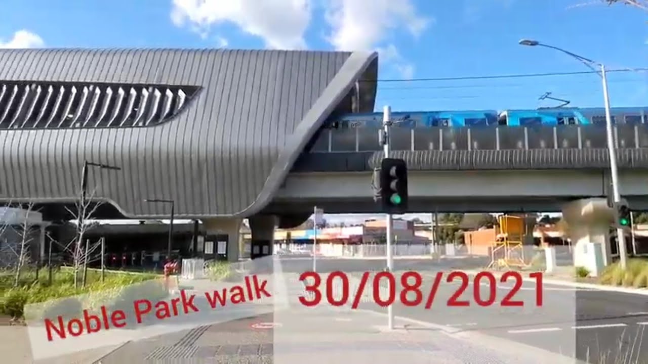 Noble Park Victoria Australia 30/08/2021 - YouTube