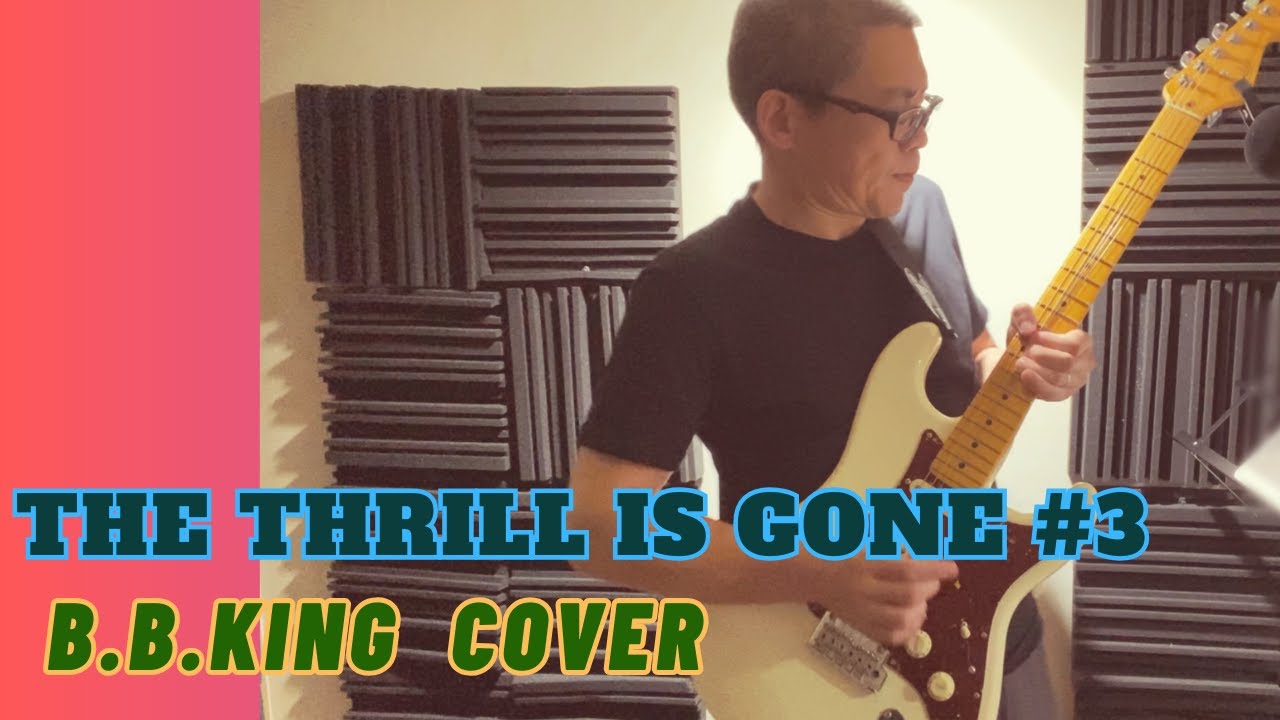 The Thrill is Gone B.B.KING Cover #3 2025.5.18 - YouTube