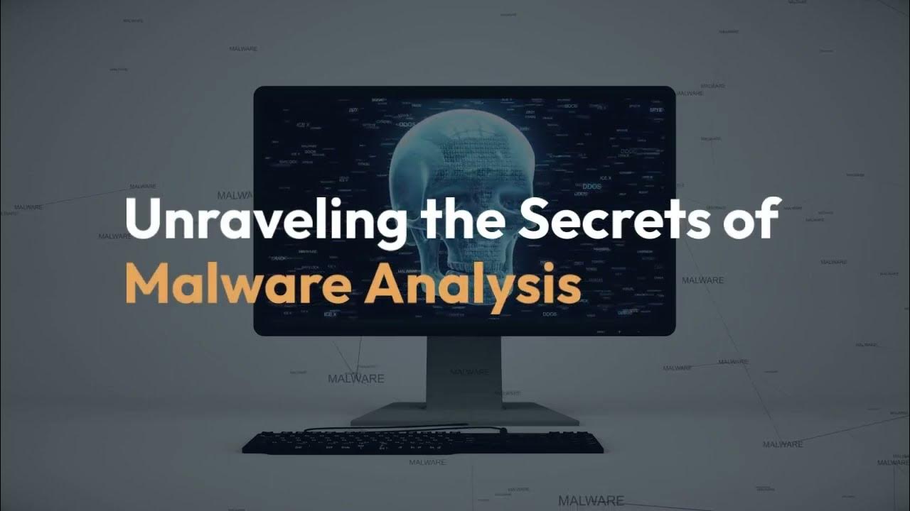 Malware Analysis : Unraveling the Secrets of Cyber Threats - YouTube
