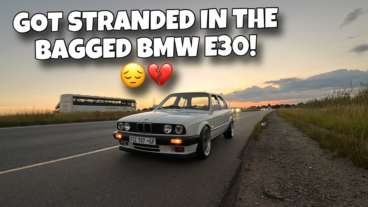 Got Stranded On The Side Of The Highway In The BAGGED BMW E30!! 💔😭 ...