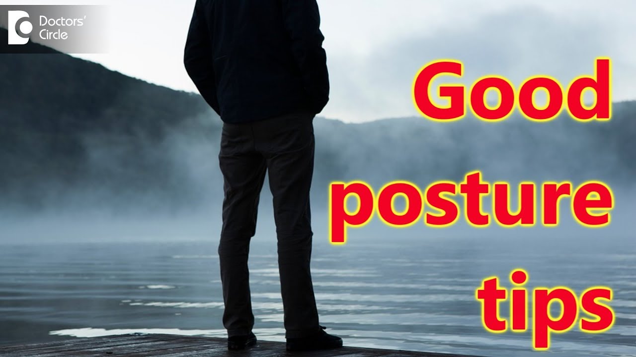 Good posture tips | How to maintain good posture - YouTube