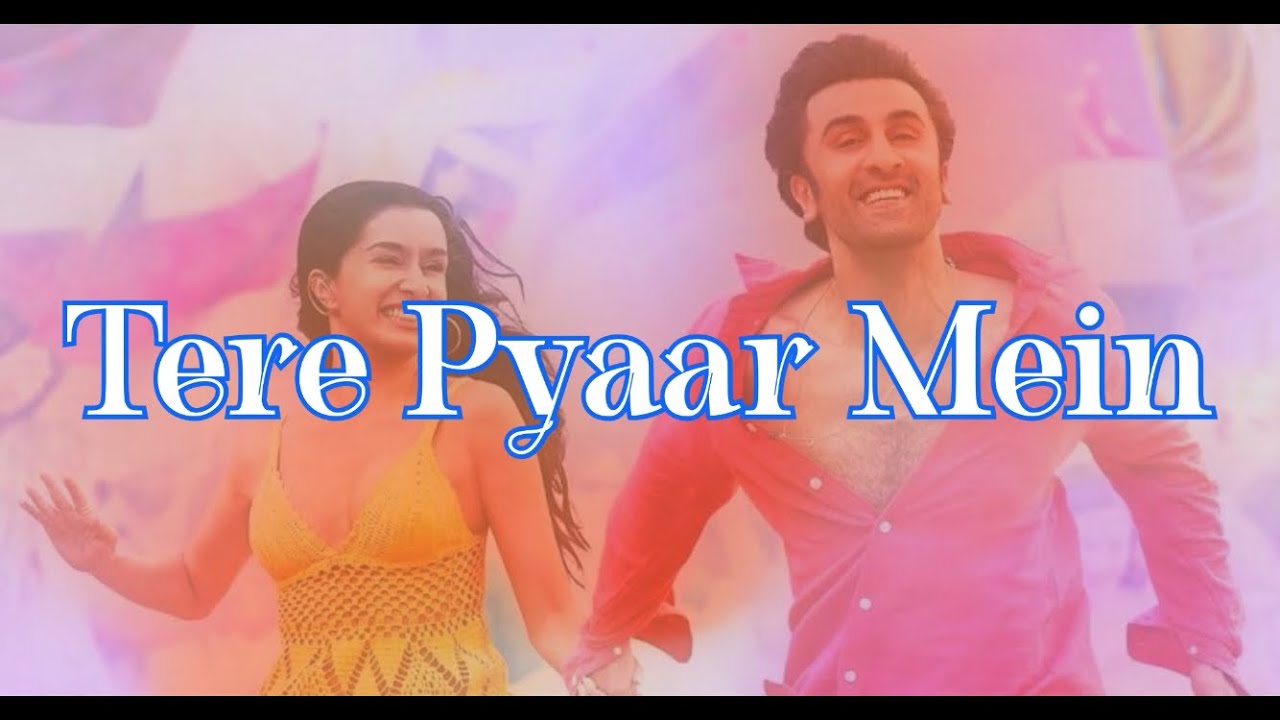 Tere Pyaar Mein - Tu Jhoothi Main Makkaar| Pritam |Arijit, Nikhita ...
