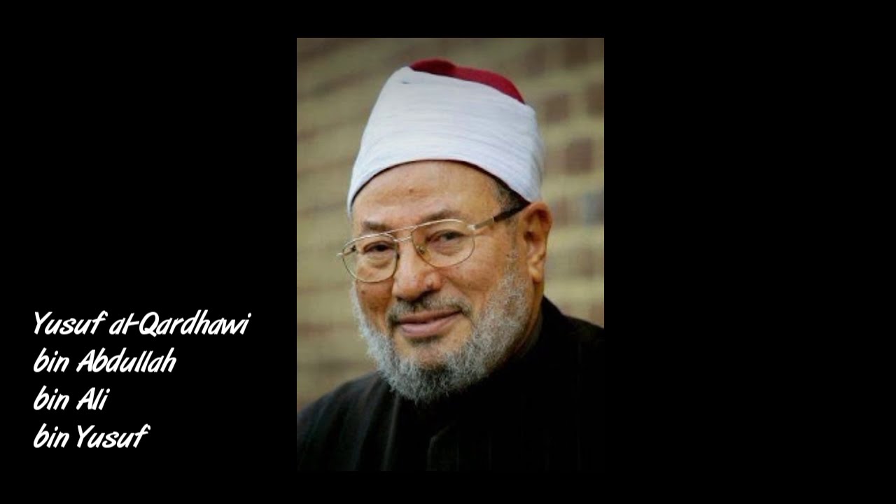 Biography of Syekh Dr. Yusuf al-Qardhawi | Biografi dari Syekh Dr ...
