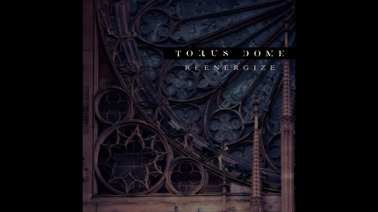 Torus Dome - Reenergize (2022) Full Album - YouTube