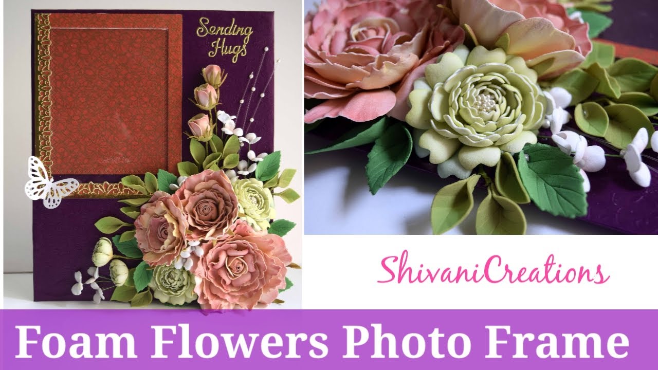 Foam Flowers Photo Frame/ DIY Photo Frame - YouTube