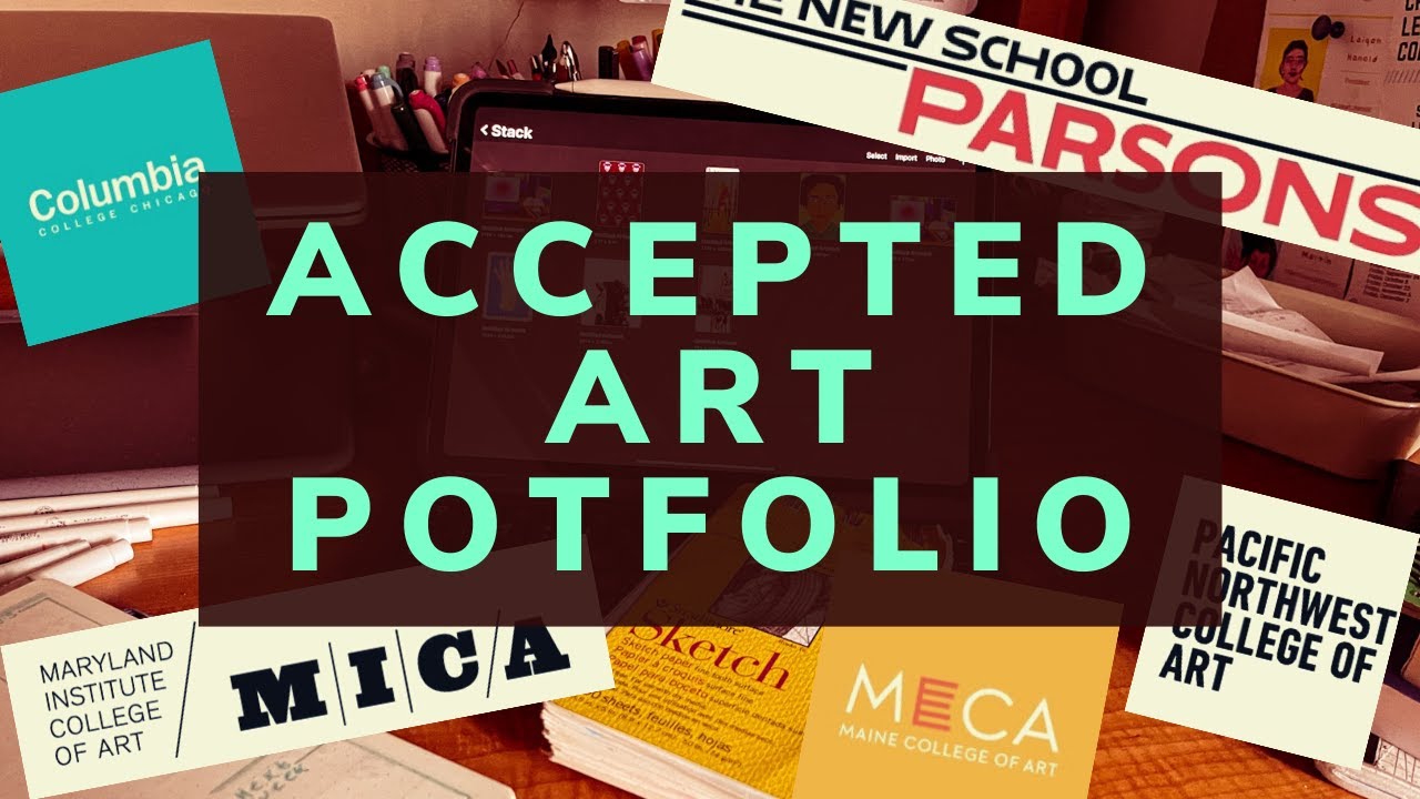 Accepted Art Portfolio | MICA, MECA, PNCA, Parsons School of Design ...