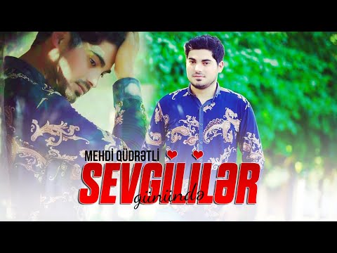 Mehdi Qüdrətli - Sevgililər Günündə