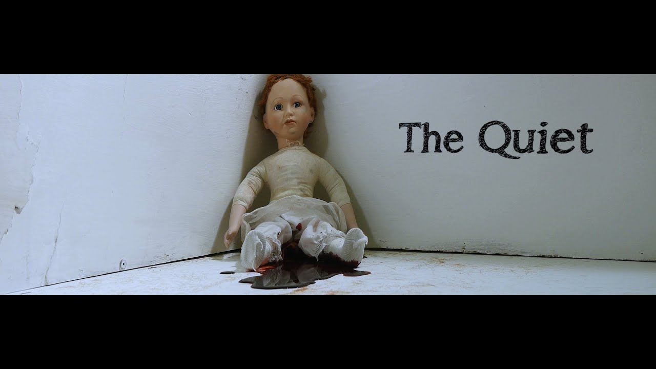 The Quiet (Short Horror Film Based on a True Story) - YouTube