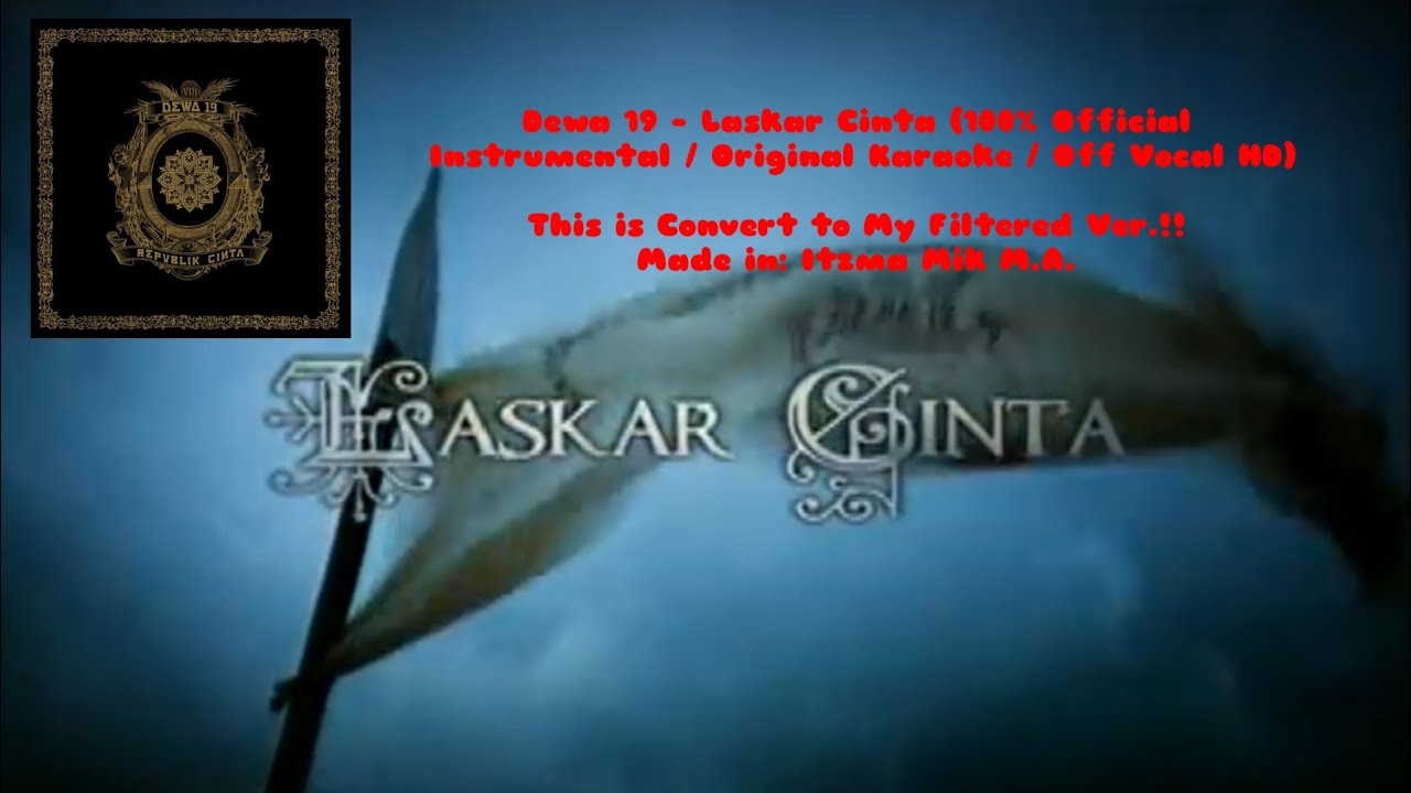 Dewa 19 Band - Laskar Cinta Official Instrumental / Original Karaoke ...