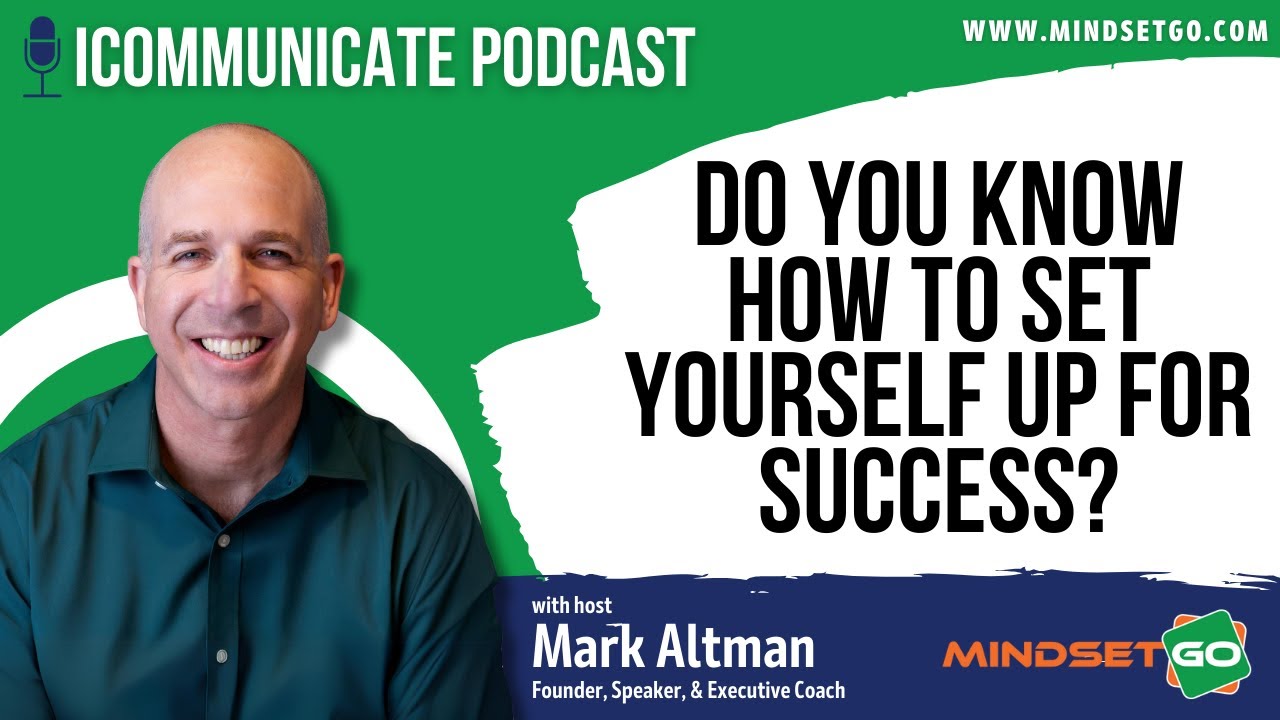ICommunicate Radio Show: Do You Know How to Set Yourself Up for Success ...