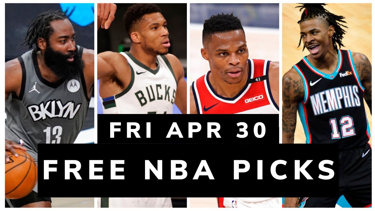 Free NBA Picks Today (Fri Apr 30, 2021) NBA Betting Picks, NBA ...