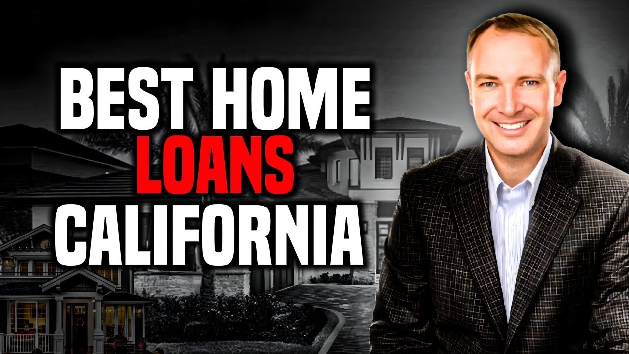 How to Choose the Best Home Loan in California | California home loan ...