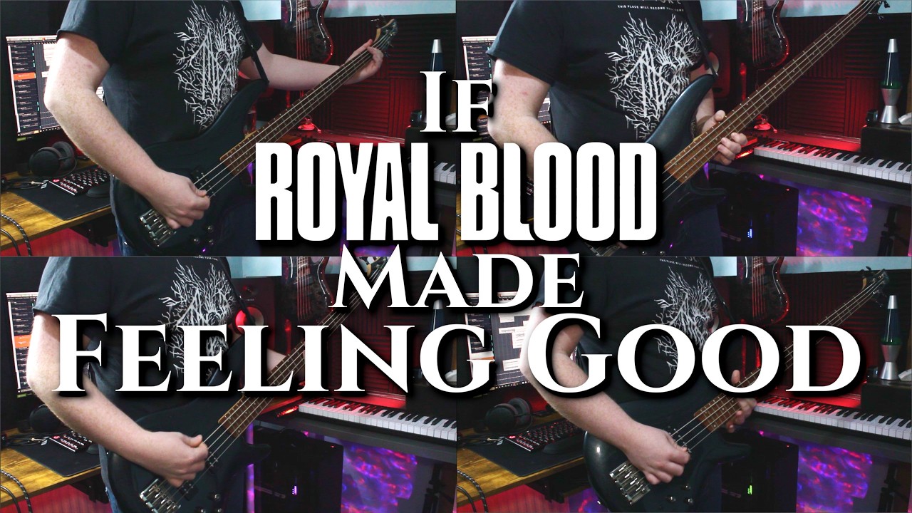 If Royal Blood made Feeling Good - YouTube