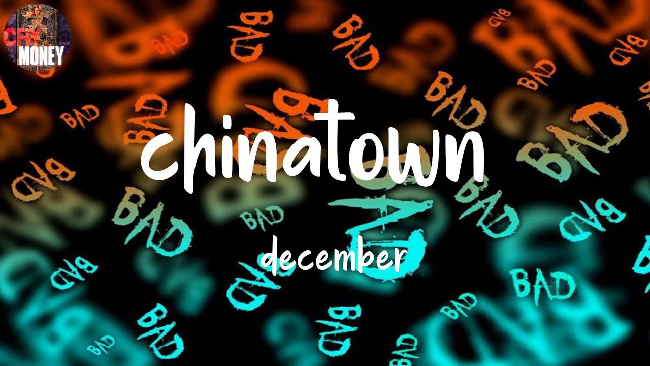 22december, "chinatown!" (Lyrics) - YouTube